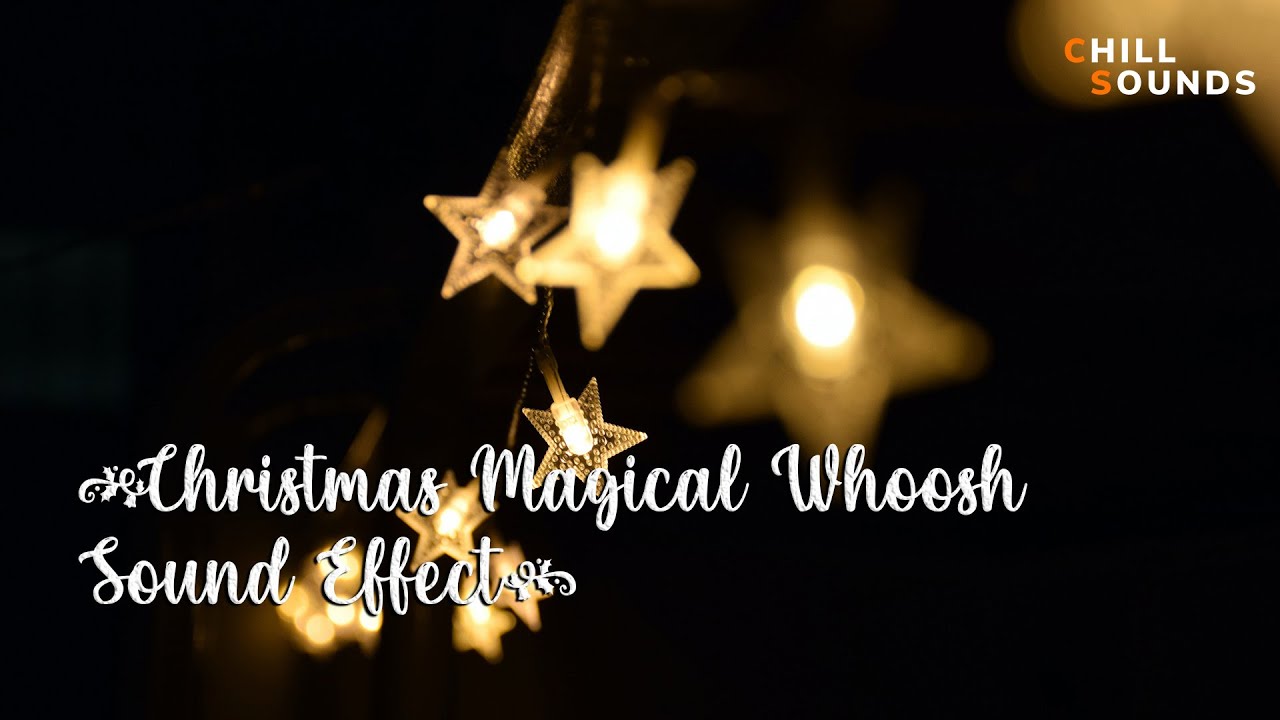 CHRISTMAS MAGICAL WHOOSH SOUND EFFECT - YouTube