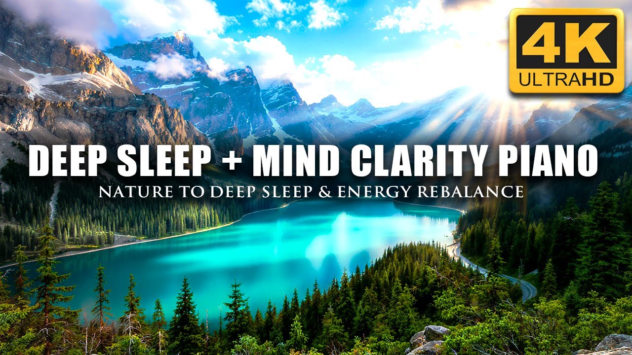 Deep Sleep & Mind Clarity 🍃 Soft Piano + Nature Sound 🍂 to Unwind Your ...