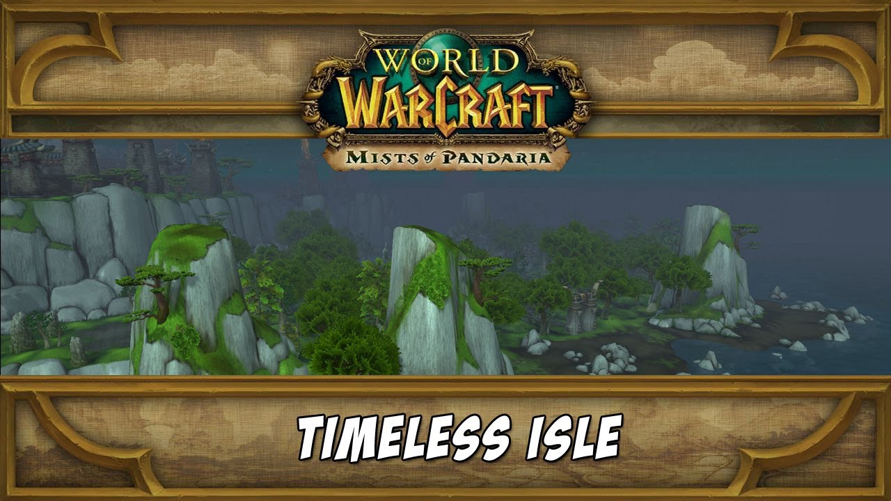 World of WarCraft - 5.4 and the Timeless Isle! - YouTube