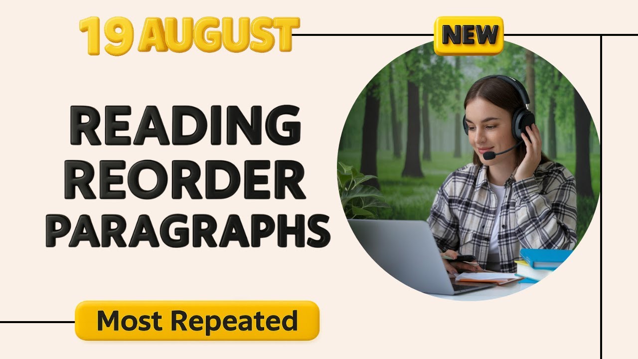 Reading Reorder Paragraphs PTE Academic & PTE Core | August 2025 ...