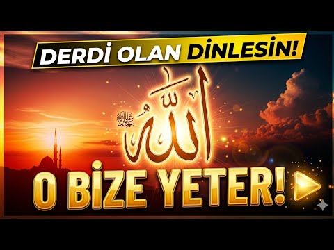 Derdi Olan Dinlesin: O Bize Yeter! | Ruhunuzu Dinlendirecek Muhteşem İlahi (2026) #ilahi
