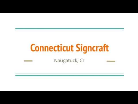 Connecticut Signcraft - Naugatuck, CT - YouTube