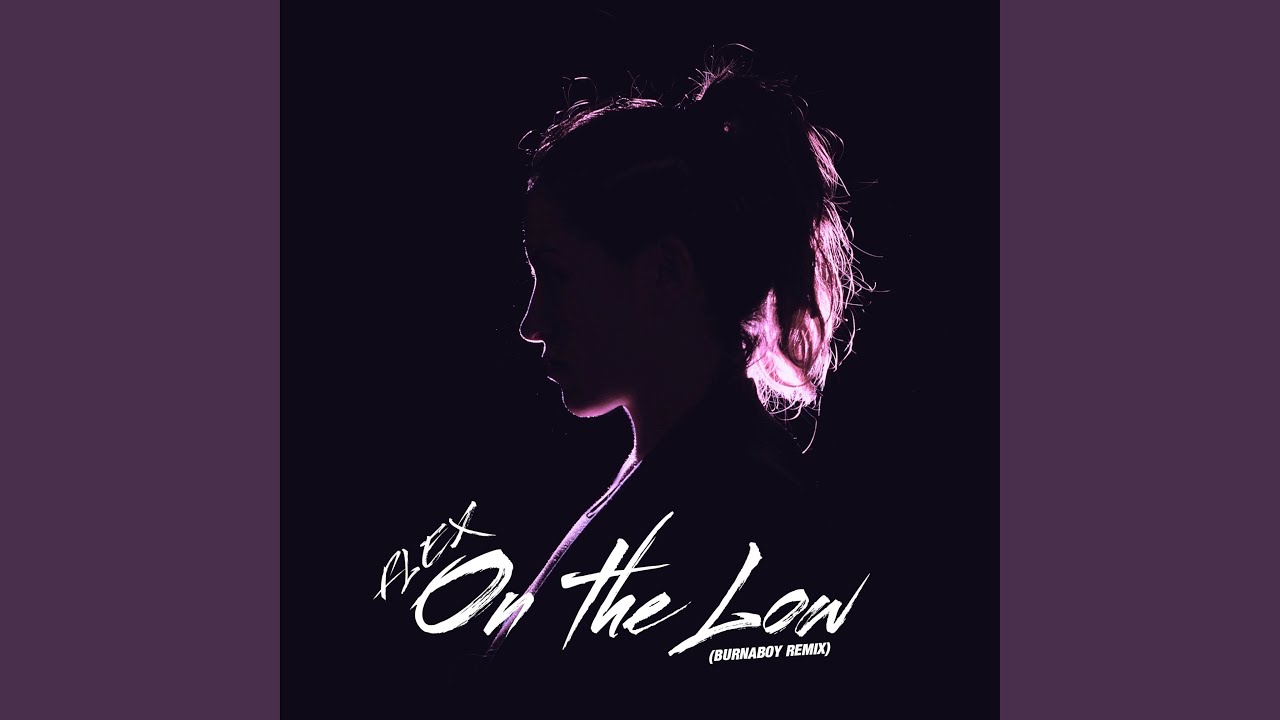 On The Low (Burnaboy Remix) - YouTube
