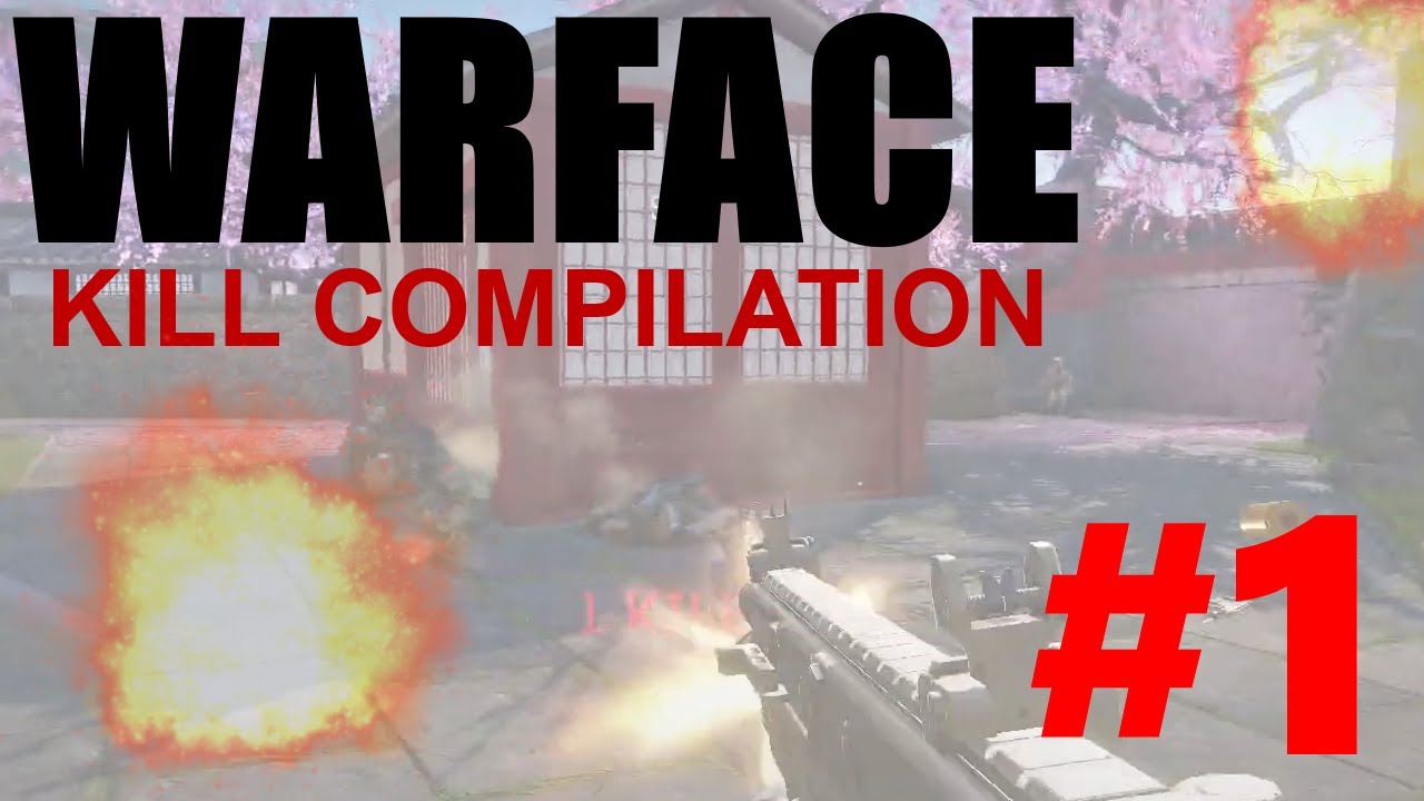 Warface KILL compilation #1 - YouTube