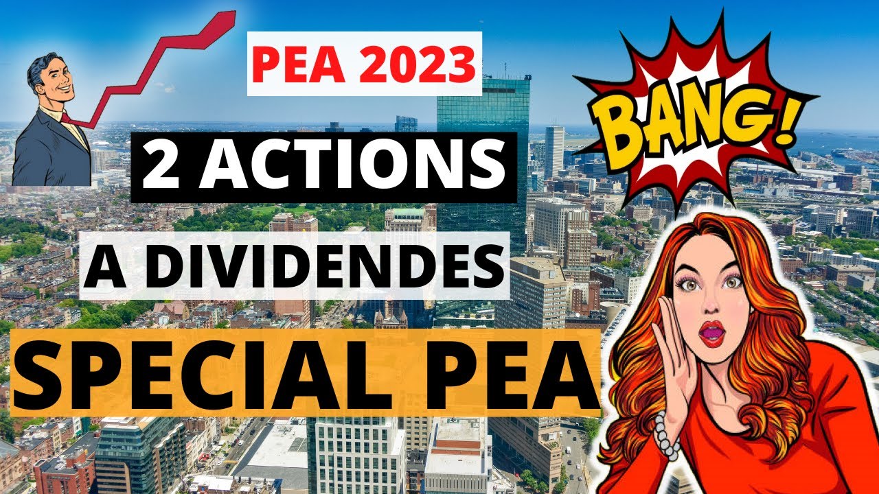 🤑PEA : 2 EXCELLENTES Actions à Dividendes - YouTube
