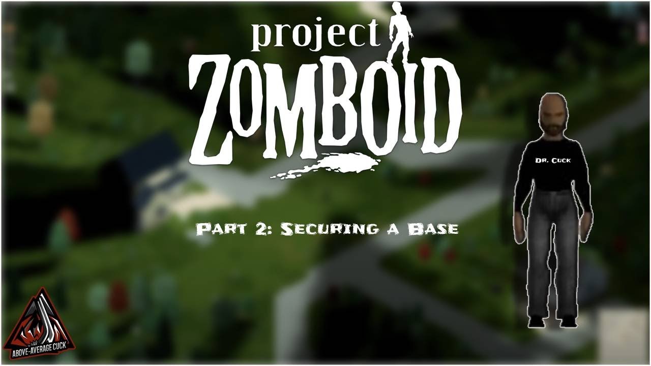 [Part 2: Securing a Base] Project Zomboid Playthrough - YouTube