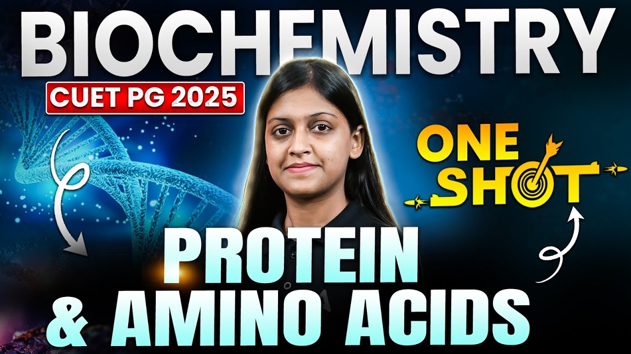 Protein and Amino Acids in One Shot | Biochemistry | CUET PG 2025 - YouTube