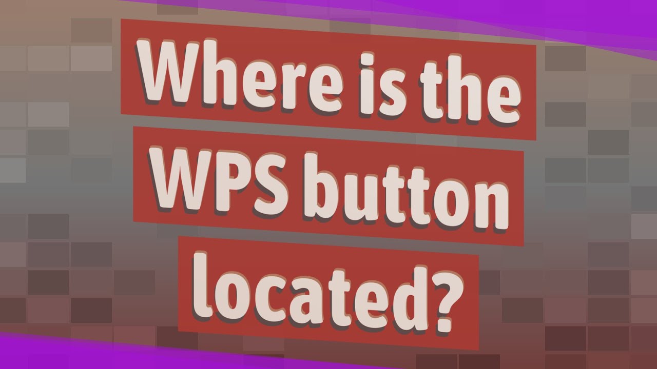 Where is the WPS button located? - YouTube