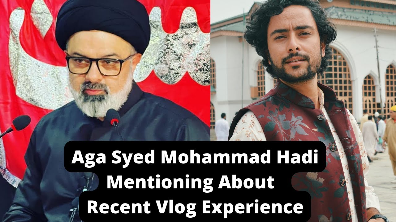 Aga Syed Muhammad Hadi's reaction - YouTube