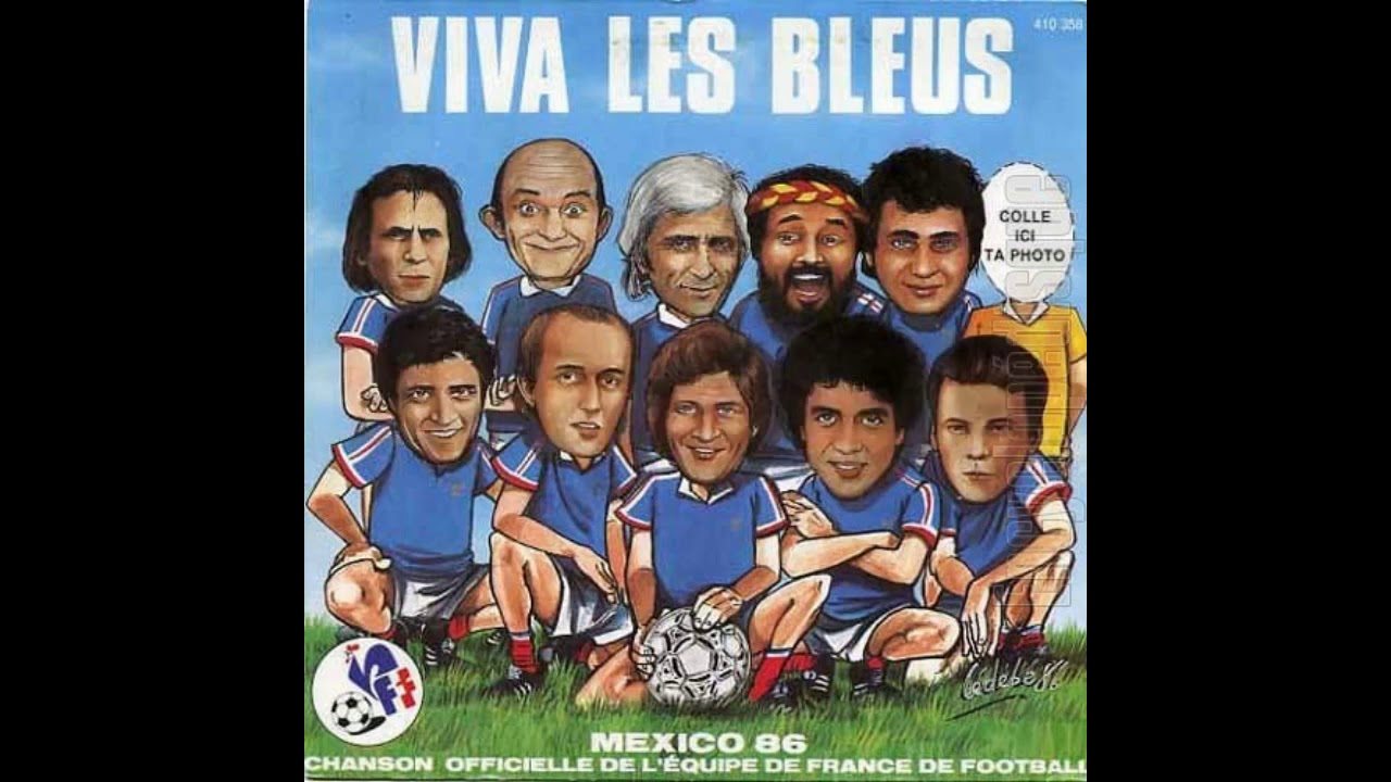 Viva les bleus WM 1986 - YouTube