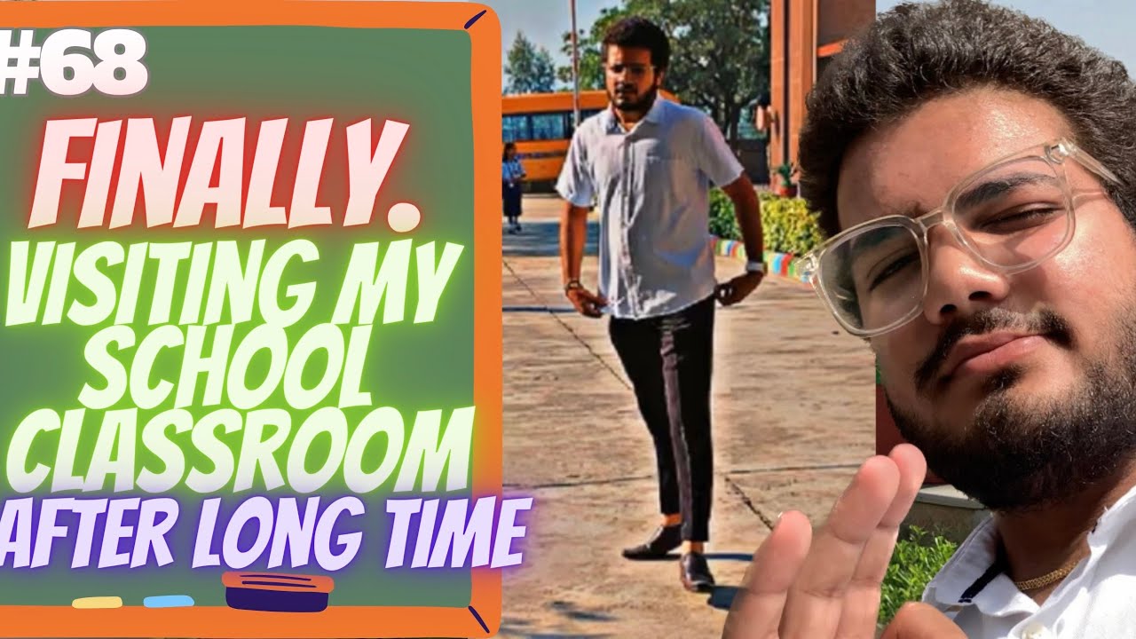 Finally visiting my school📚 classroom after long time… | Nakul Kashyap ...