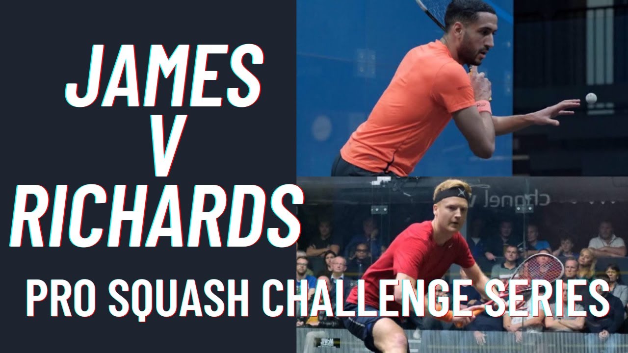 DECLAN JAMES v TOM RICHARDS | PRO SQUASH CHALLENGE SERIES | Full Match Replay - YouTube