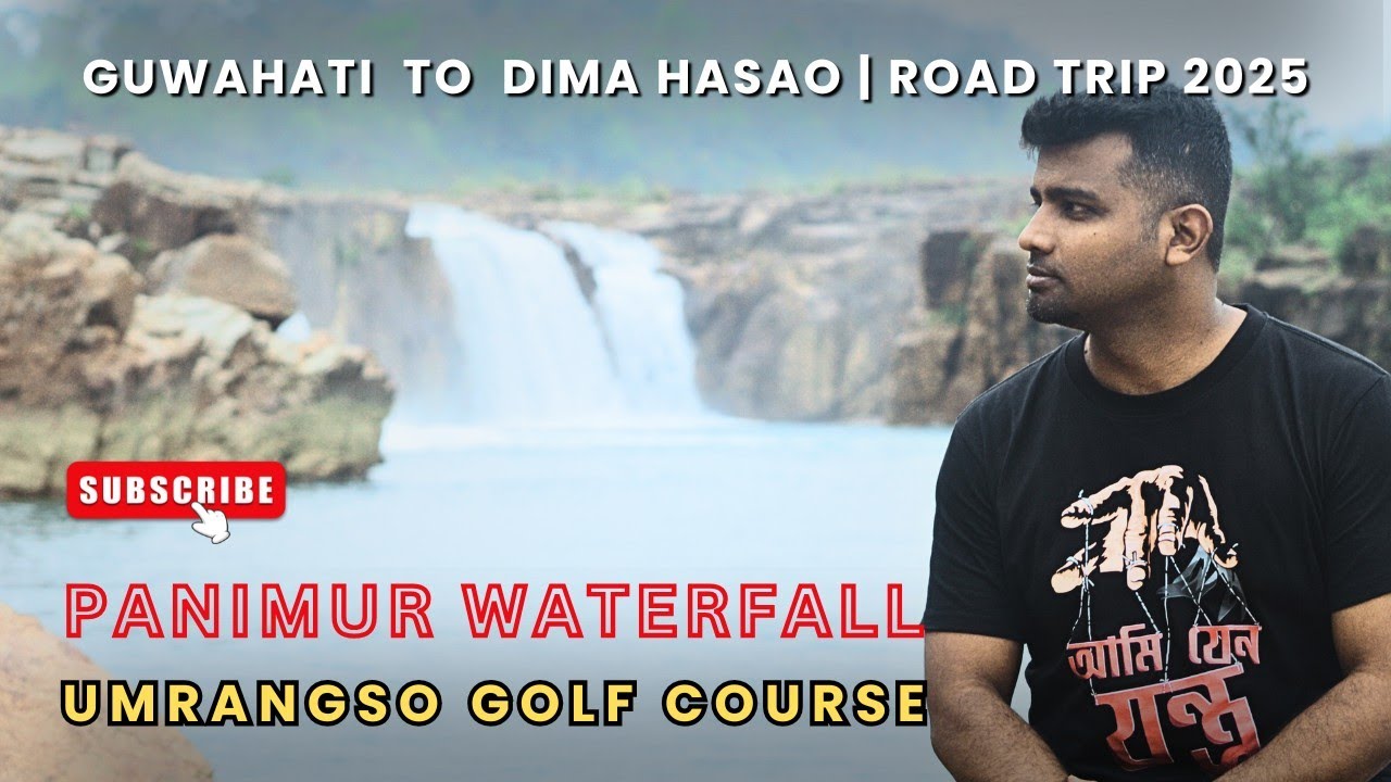 Panimur Waterfall - Umrangso Golf Course | Guwahati to Dima Hasao ...