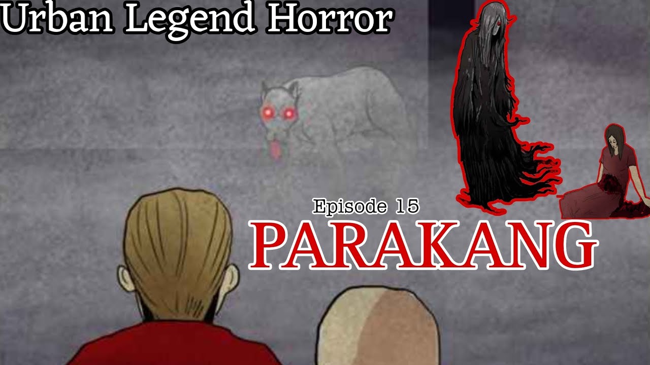 Urban Legend Horror | Ep.15 Parakang - YouTube