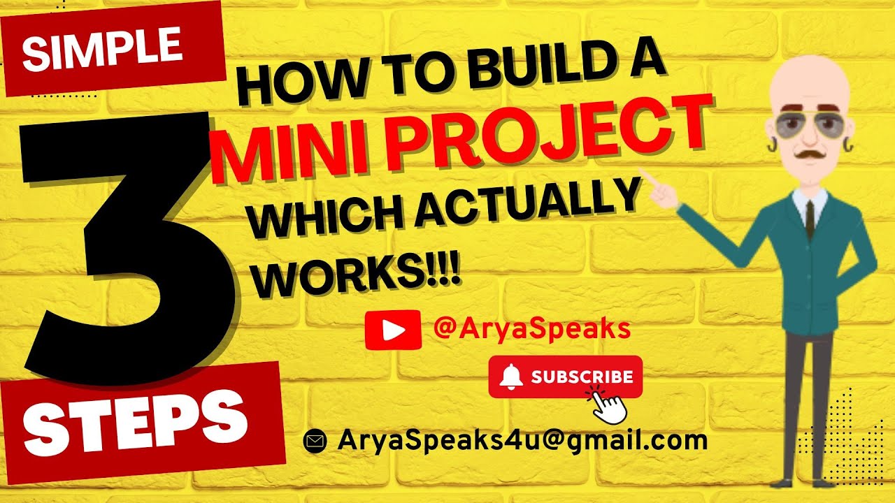 3 Simple Steps - How to build a Mini Project Which Actually Works ...