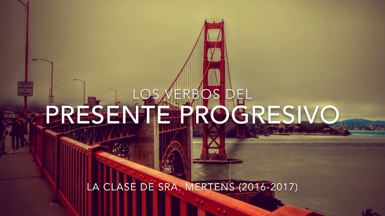 Los Verbos del Presente Progresivo - YouTube