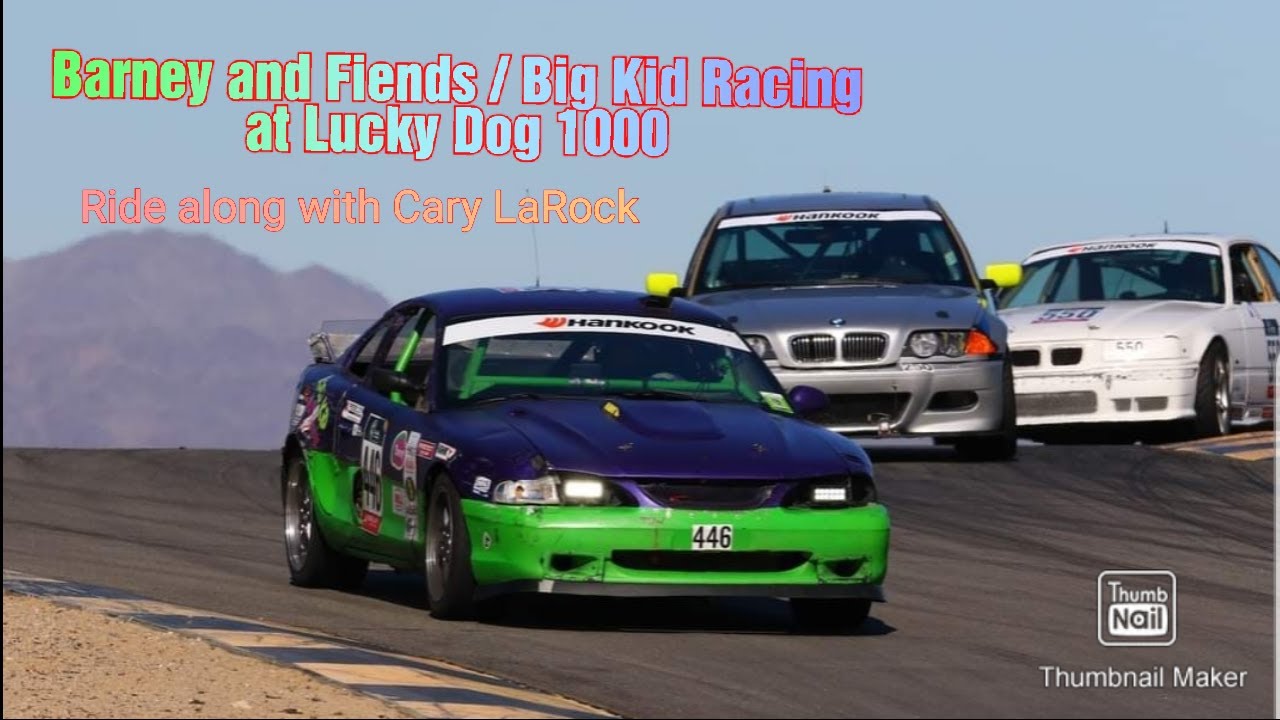 Barney and Fiends / Big Kid Racing Ford Mustang at Lucky Dog Racing ...