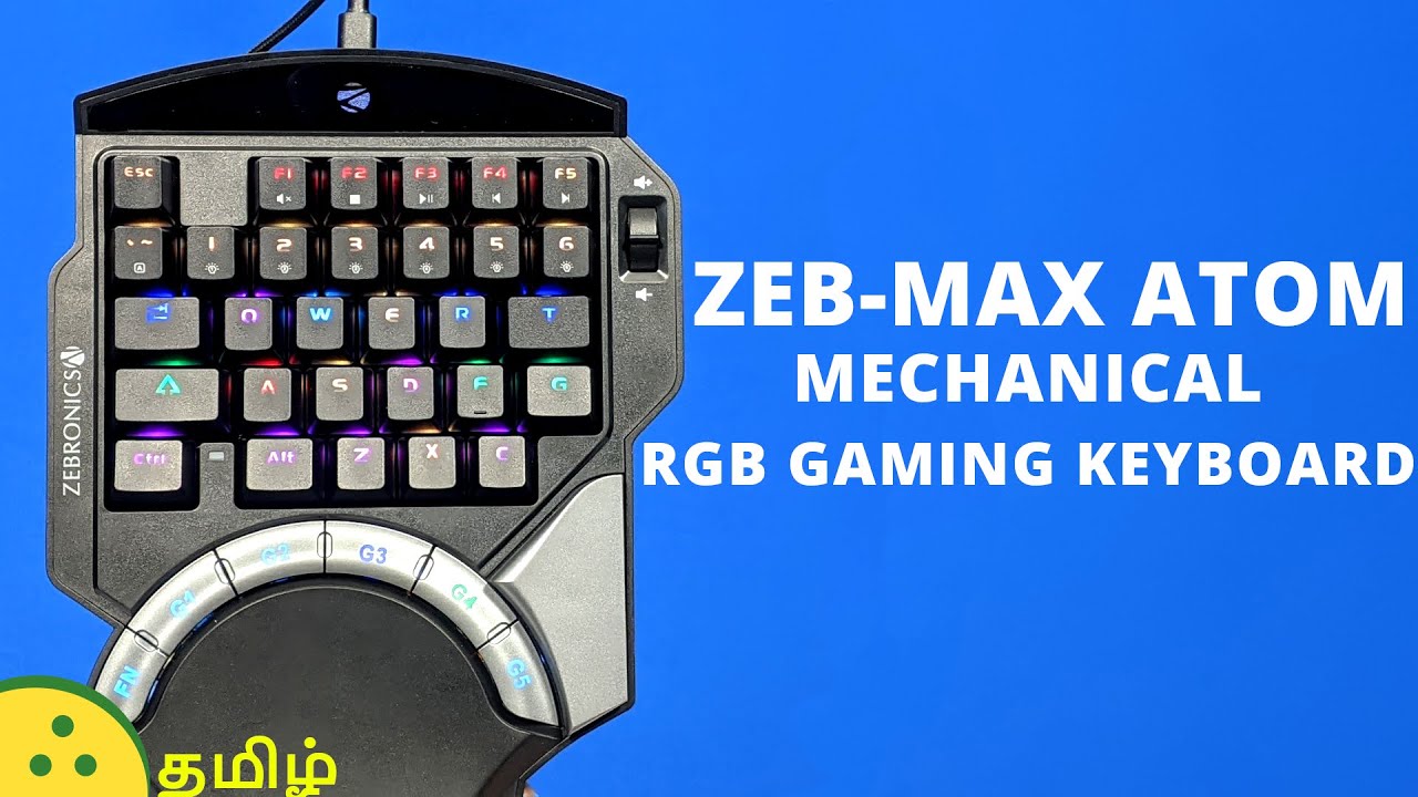 Zebronics Zeb-MAX Atom RGB Gaming Mechanical Keyboard Unboxing and Demo ...