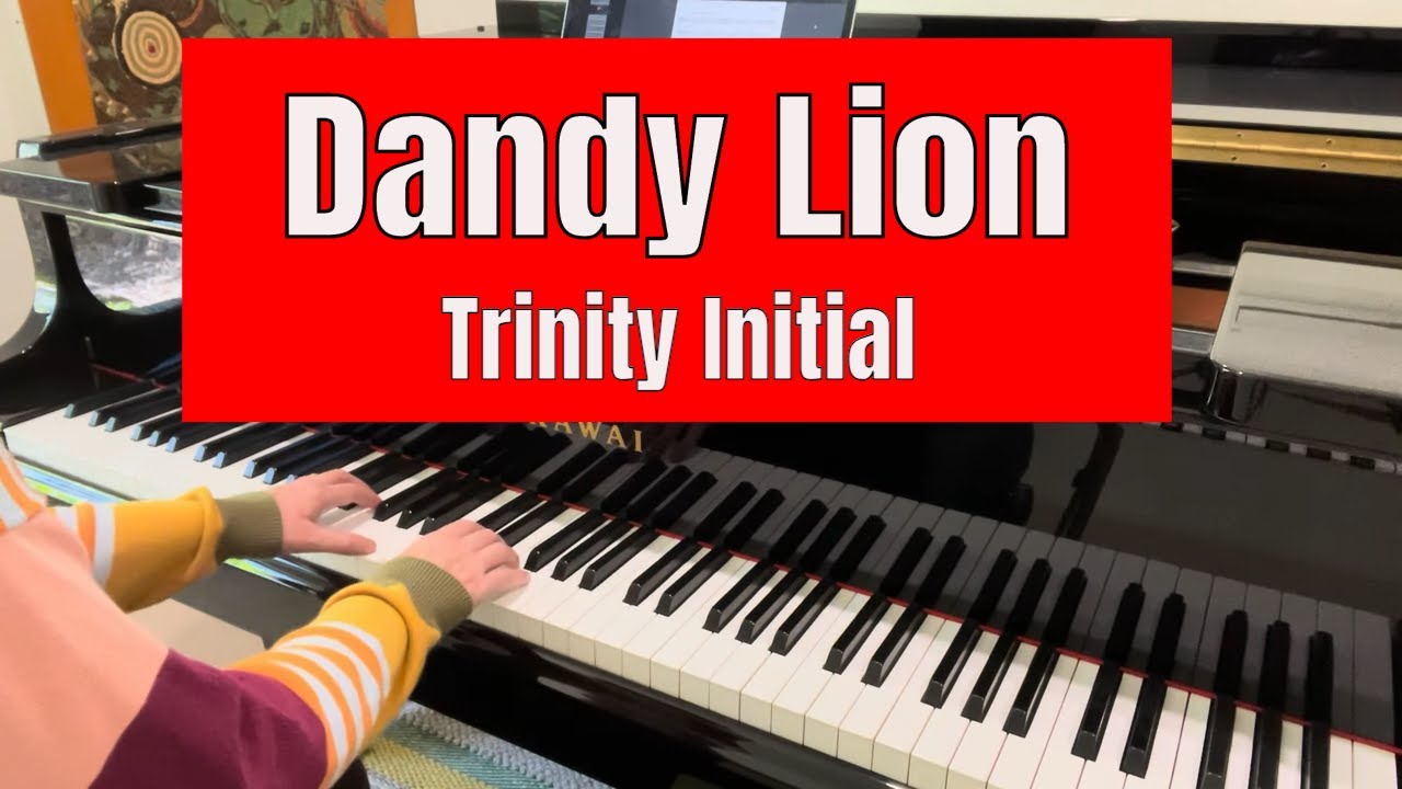 Dandy Lion by Andrea Vicari | Trinity piano initial grade | from 2023 ...
