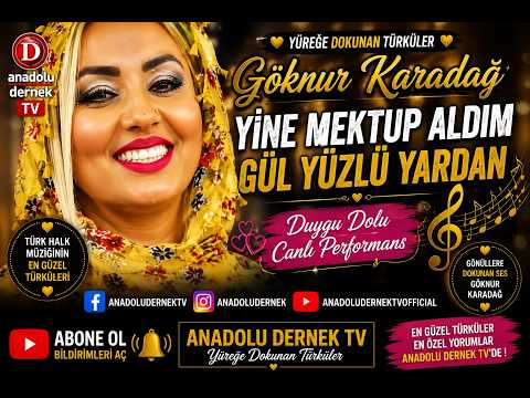 Göknur Karadağ - Yine Mektup Aldım Gül Yüzlü Yardan | Canlı Performans | Anadolu Dernek TV