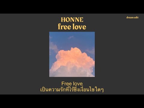 HONNE - free love (dream edit) (แปลไทย) - YouTube