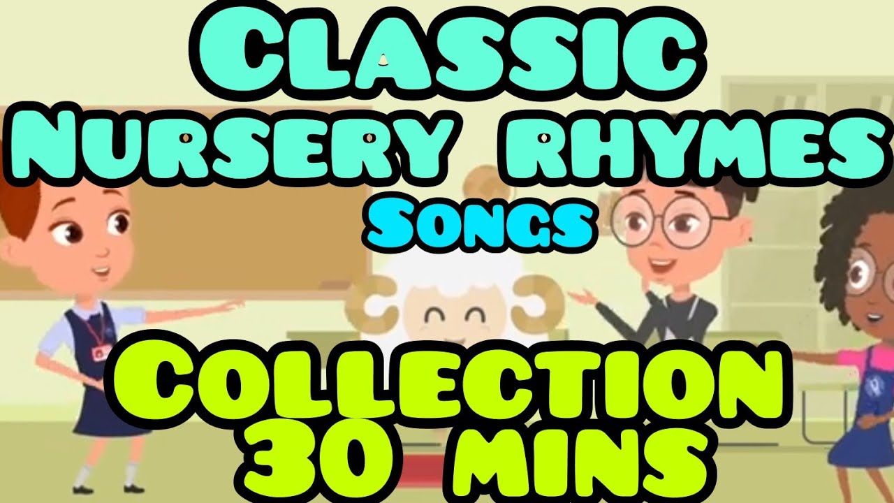 Classic Nursery Rhymes songs collection! kids music - YouTube