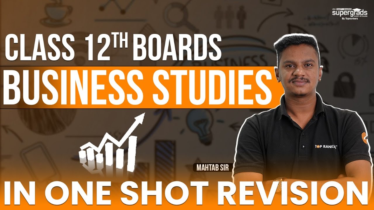 Complete Class 12th Business Studies Revision | Business Studies One ...