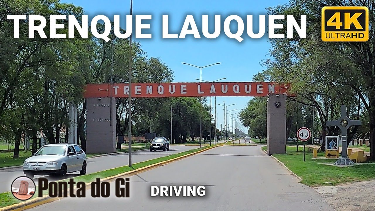 [4K] Ciudad de TRENQUE LAUQUEN #DRIVING tour virtual 2023 Provincia de ...