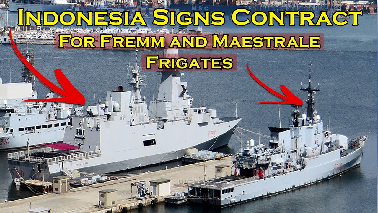 Indonesia Sealed Contract for 6 New FREMM frigates Plus 2 Refurbished ...
