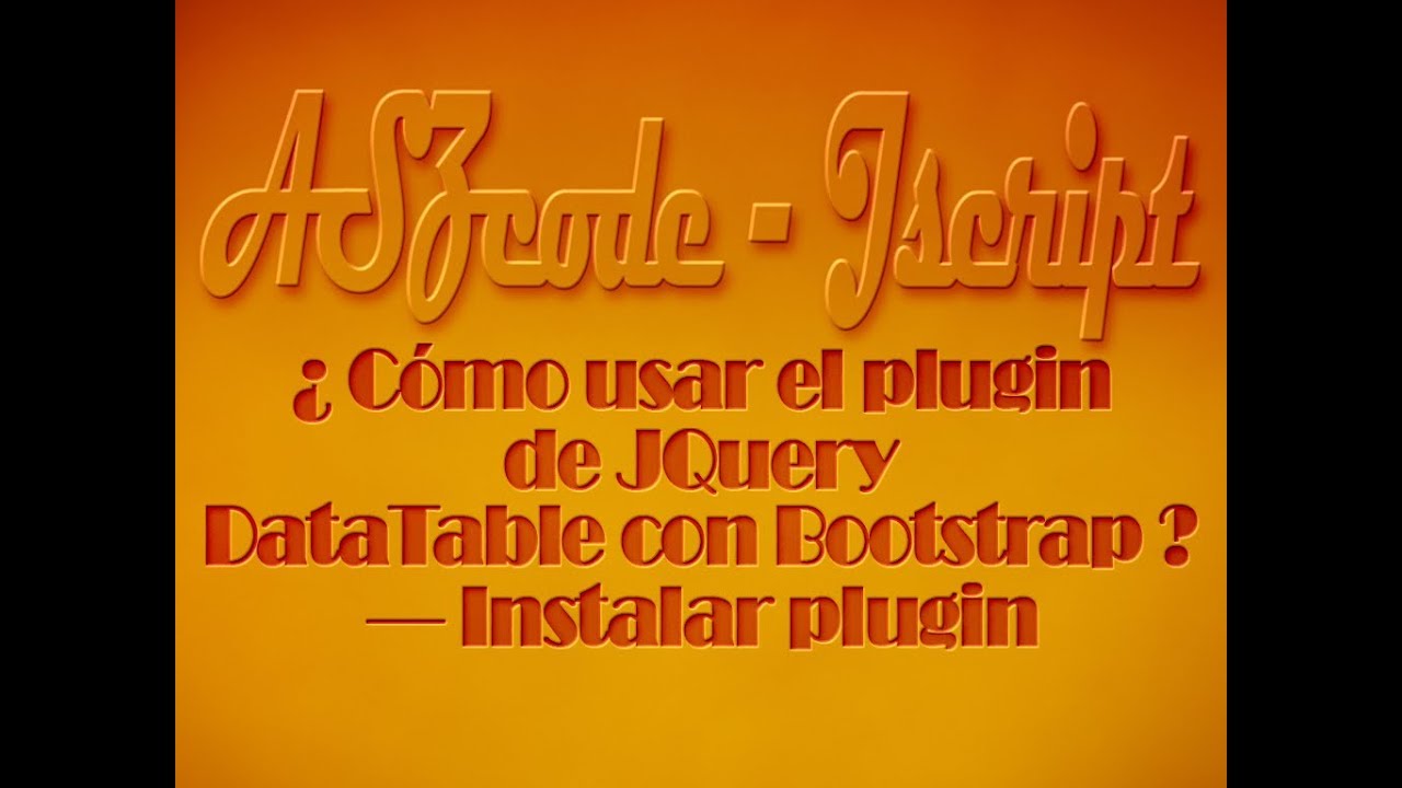 008 Datatable Plugin ¿cómo Usar El Plugin De Jquery Datatable Con Bootstrap Php Y Mysqli