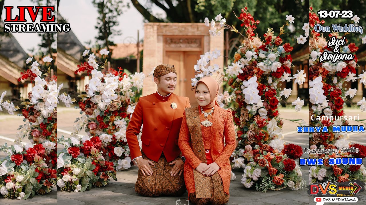 🔴📡Live Wedding Suci & Suryono CS SURYA MUDHA BWS SOUND DVS MEDIATAMA 13 Juli 2023 Duwetan - YouTube