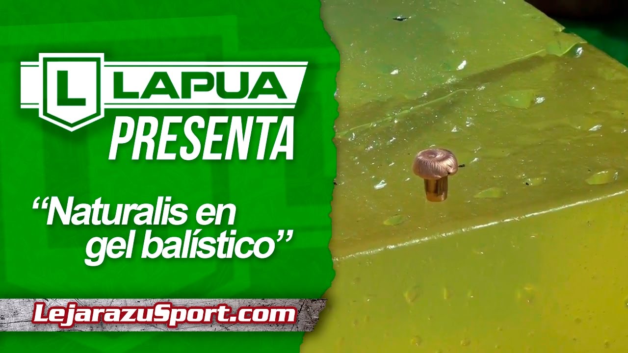 Lapua Naturalis en gel balístico - Munición / Cartuchos y puntas - YouTube