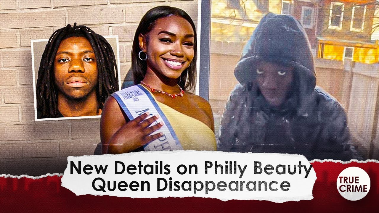 New Details Emerge About Suspect in Philly Beauty Queen Disappearance ...