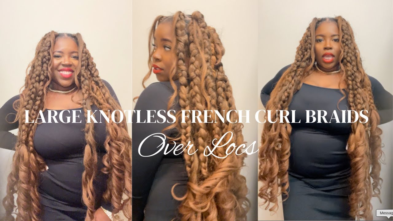 Large Knotless Braids over Locs | Boho French Curl Style | VashtiDenise ...