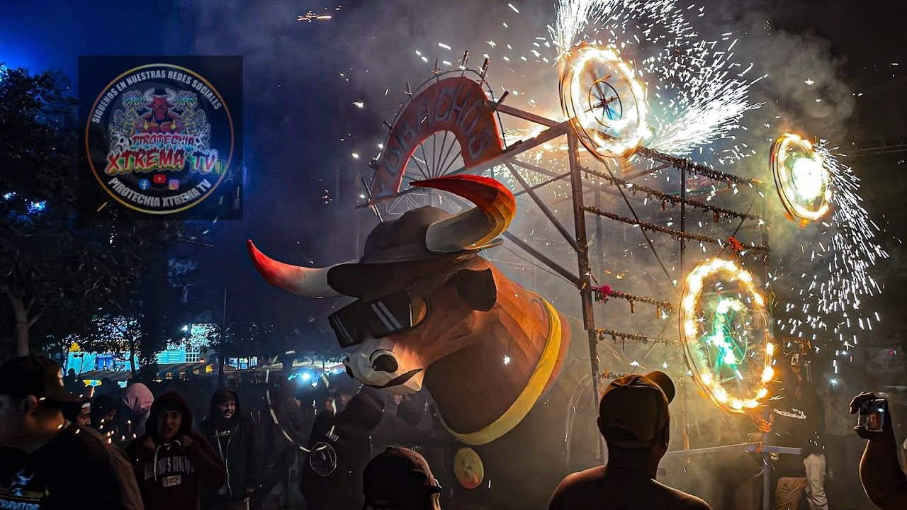 🔥 Gran Quema de Toros Monumentales en Melchor Ocampo (Tultepec) EdoMex ...
