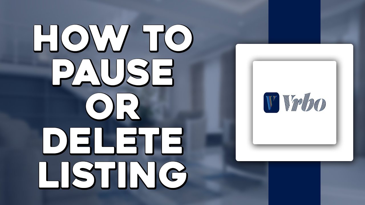 How To Pause or Delete Listing on Vrbo (Easiest Way) - YouTube