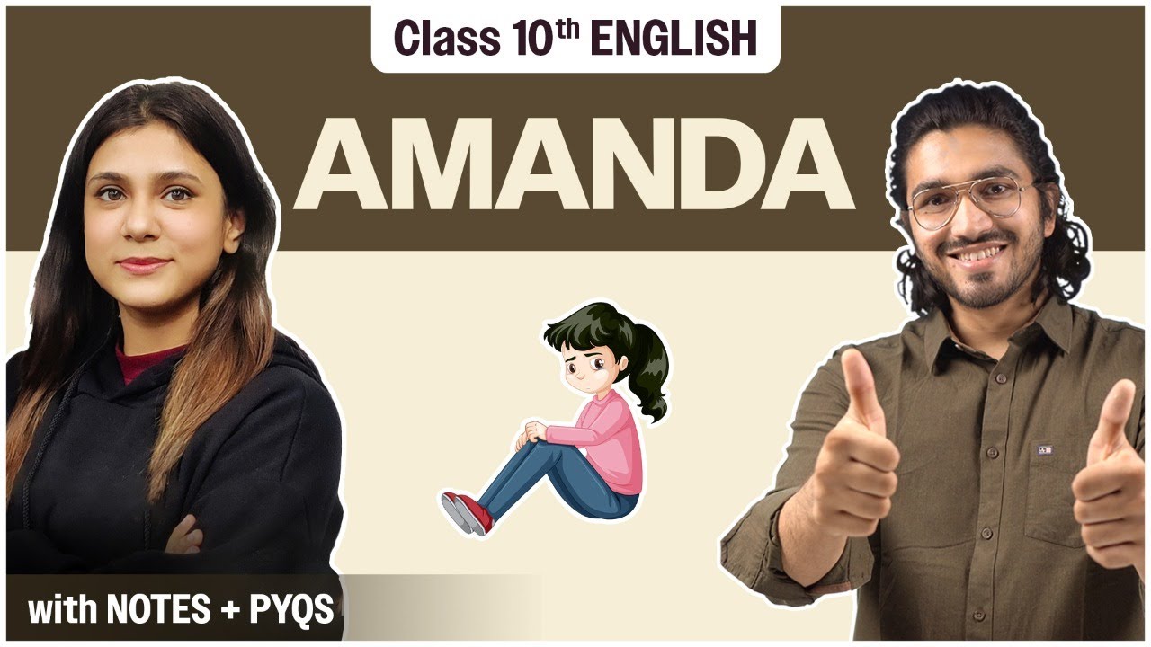 Amanda Class 10 Class 10 English Detailed Lecture Notes PYQ amanda-class-10-class-10-english-detailed-lecture-notes-pyq