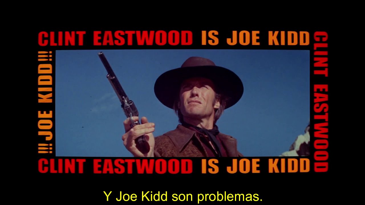 Joe Kidd ORIGINAL TRAILER ESPAÑOL - YouTube