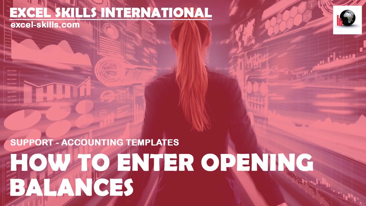 How To Enter Opening Balances In Our Accounting Templates - YouTube