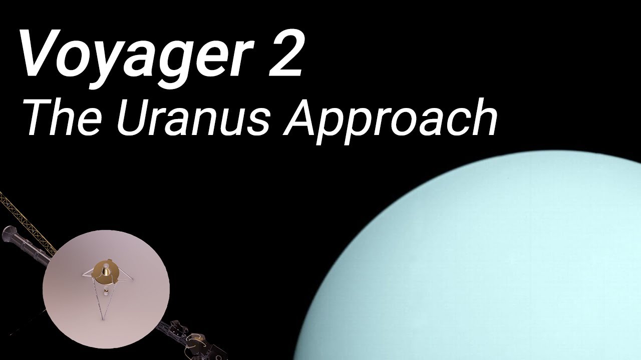 Voyager 2 - Uranus Flyby - YouTube