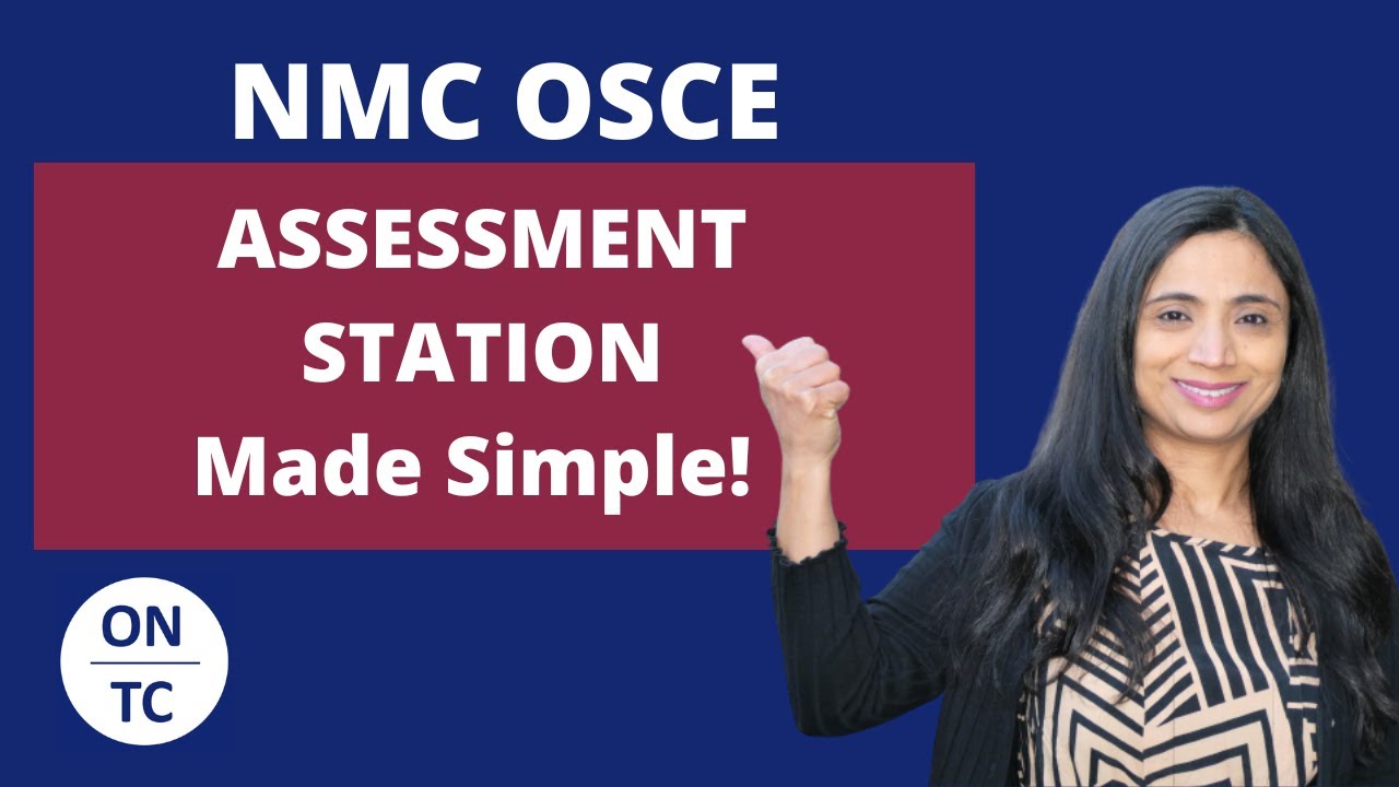 NMC OSCE Assessment Station Made Simple - YouTube