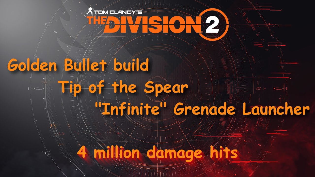 The Division 2: "Infinite" Grenade Launcher, my favorite Golden Bullet ...