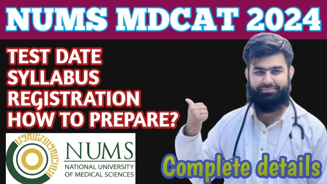 NUMS MDCAT 2024 , Test Date ,Syllabus , Registration process , How to ...