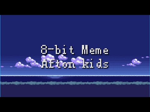 8-bit Meme || FNaF || Afton Kids || Inpired by Bendy the Bunny and ...
