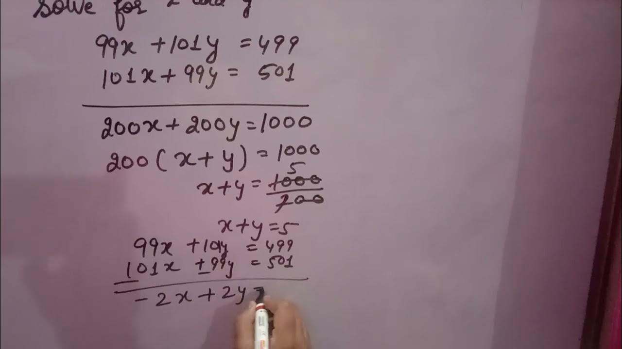 solve for x and y 99x+101y=499 101x+99y=501 - YouTube