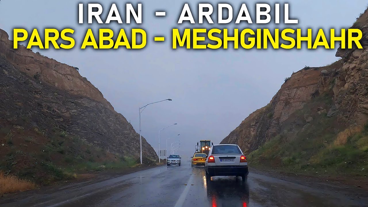 IRAN - Pars Abad Meshginshahr Road - Scenic Drive - Driving Tour 4K ...