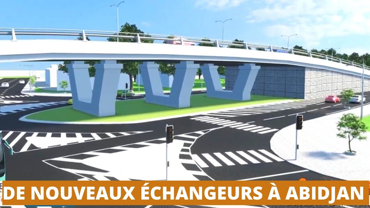PRÉSENTATION : PROJET DE CONSTRUCTION DE 3 ÉCHANGEURS À ABIDJAN - YouTube