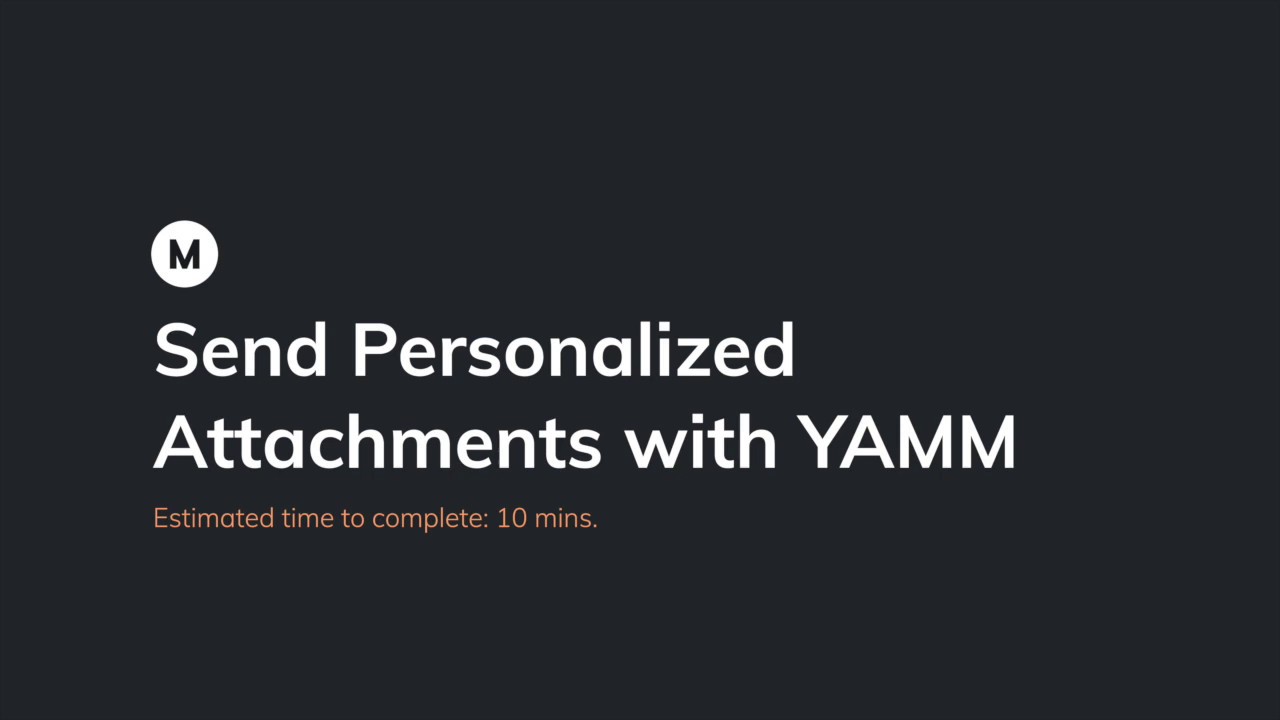 Send Personalized Attachments with YAMM - Intro - YouTube
