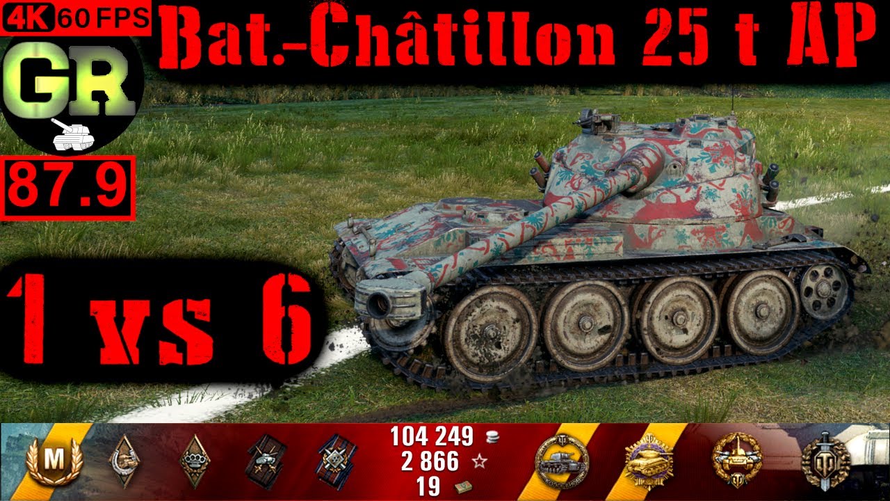 World of Tanks Bat.-Châtillon 25 t AP WoT Replay - 10 Kills 6.6K DMG ...