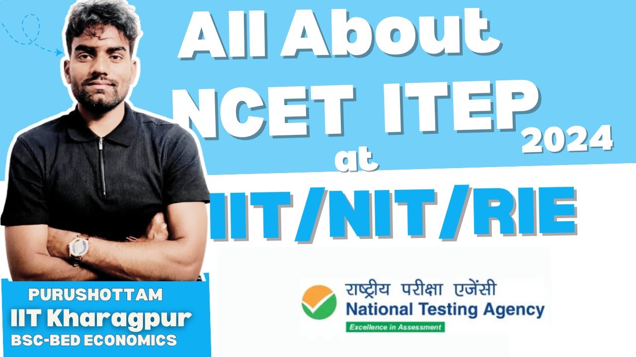 NCET ITEP 2024| NCET VIDEO | NCET CUT OFF | IIT NCET CUT OFF VIDEO ...